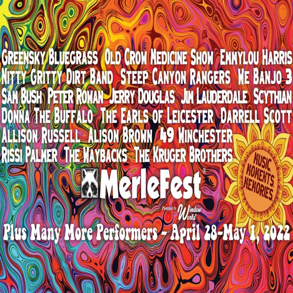 MerleFest Announces 2022 Lineup Including Old Crow Medicine Show ...