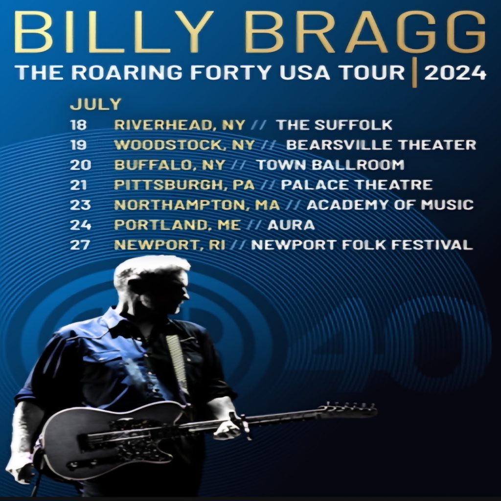Billy Bragg Announces ‘The Roaring Forty USA Tour’ Summer 2024 Tour ...