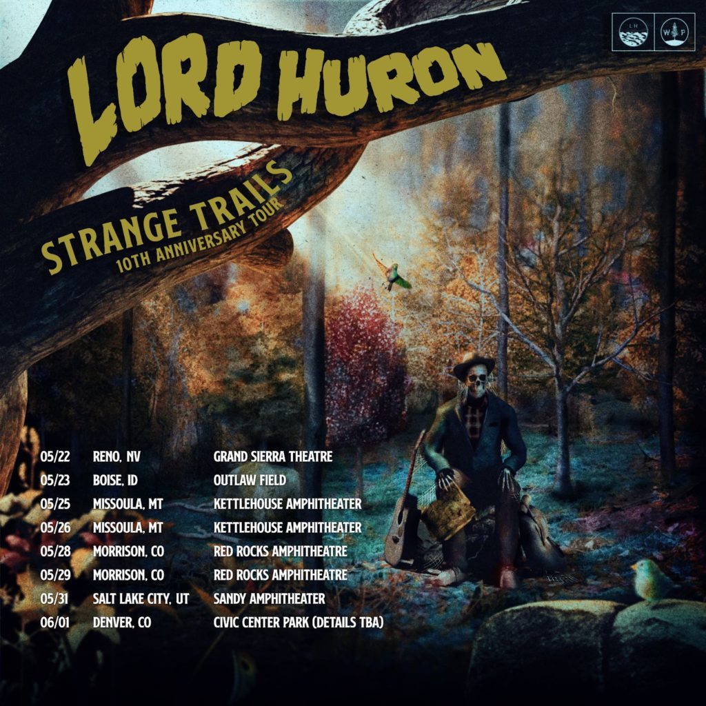 Lord Huron Announce Spring 2025 ‘Strange Trails’ 10th Anniversary Tour ...