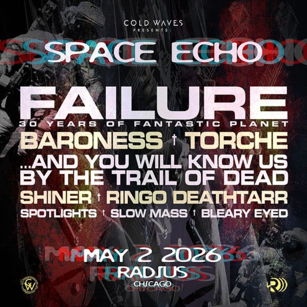 Space Echo Announces 2026 Lineup Featuring Baroness, Failure, And You ...